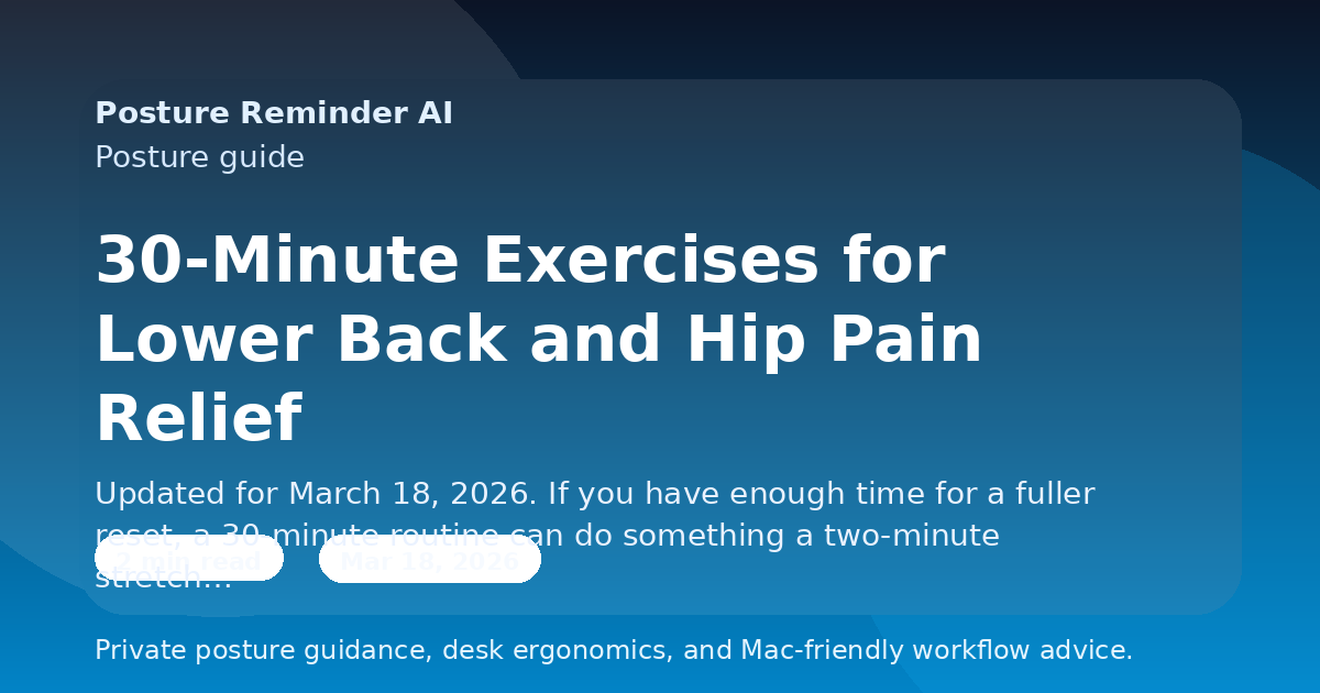 30-Minute Exercises for Lower Back and Hip Pain Relief